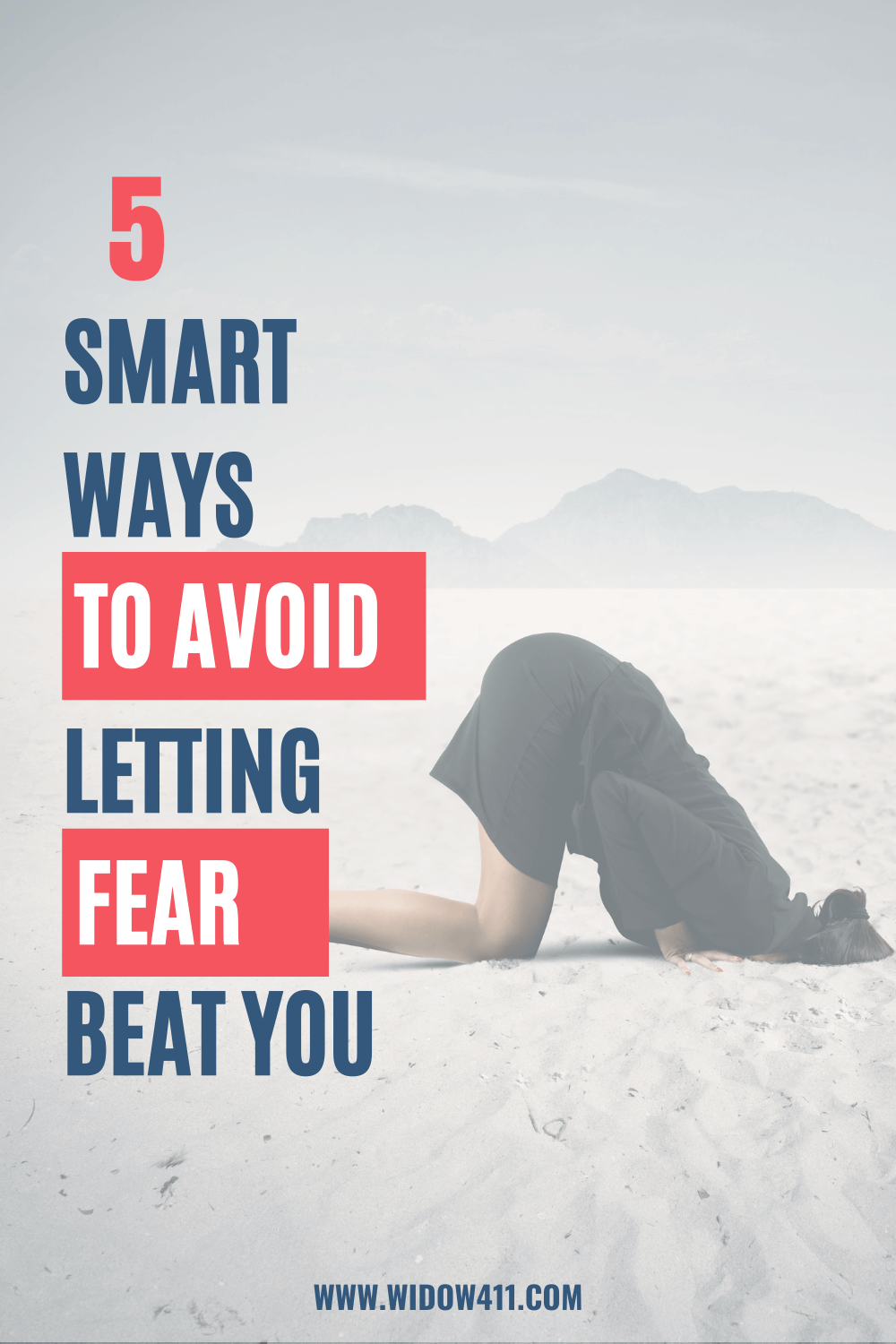 5 Super Simple Ways to Avoid Letting Fear Beat You - WIDOW 411